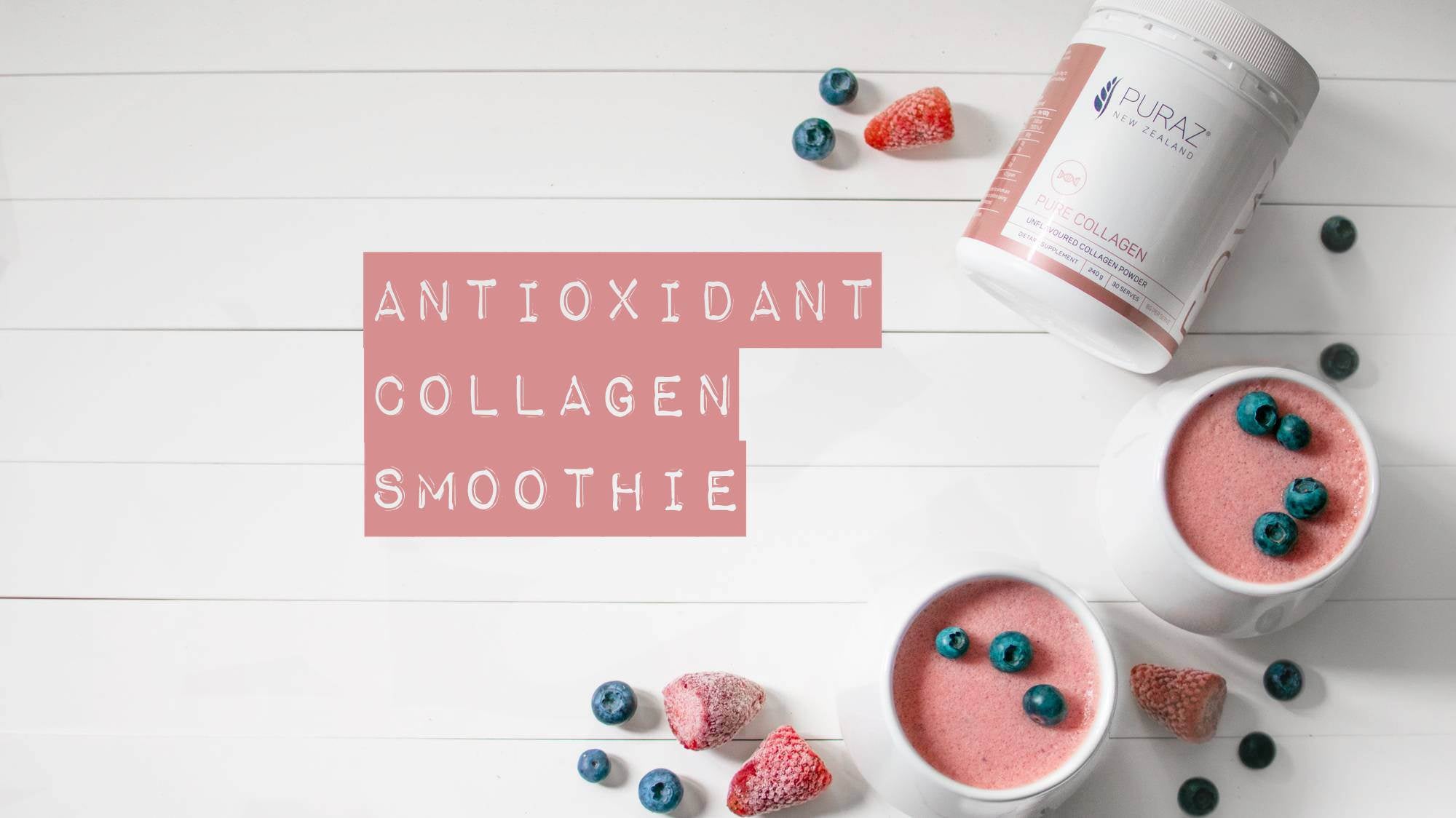 Skin Boosting Collagen Smoothie Recipe – Puraz NZ